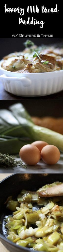 Savory Leek Bread Pudding with Gruyere and Thyme | Feasting At Home