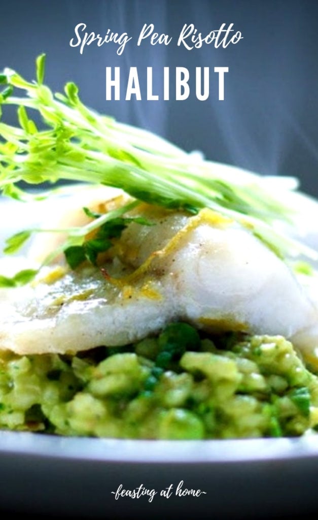 Spring Pea Risotto with Halibut | Feasting At Home