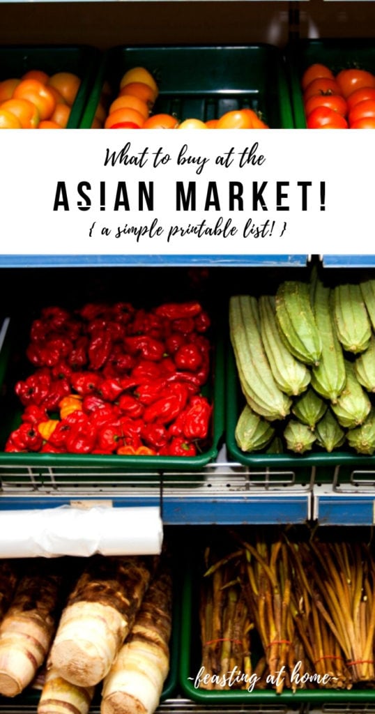 What to Buy at an Asian Market (Printable Shopping List) | Feasting At Home