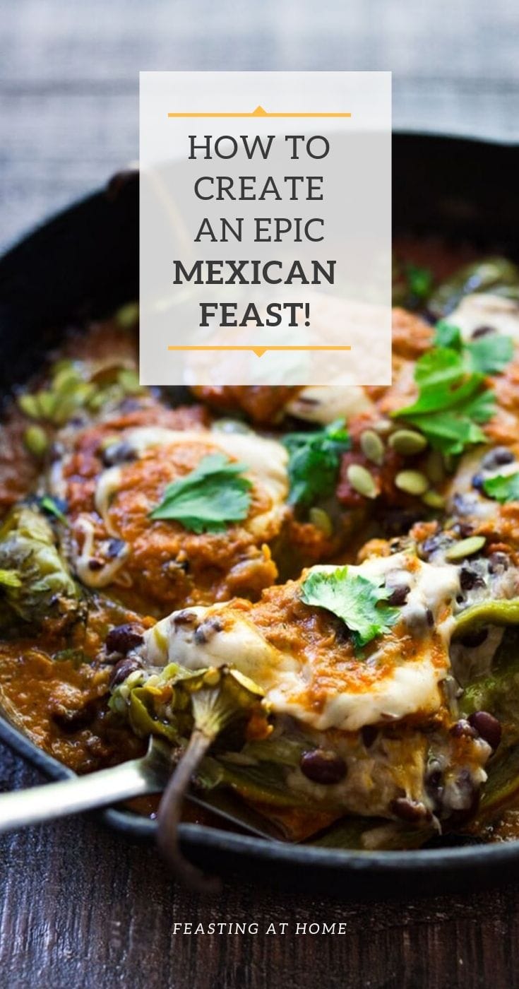 45+ Fresh Mexican Recipes for Cinco De Mayo | Feasting at Home